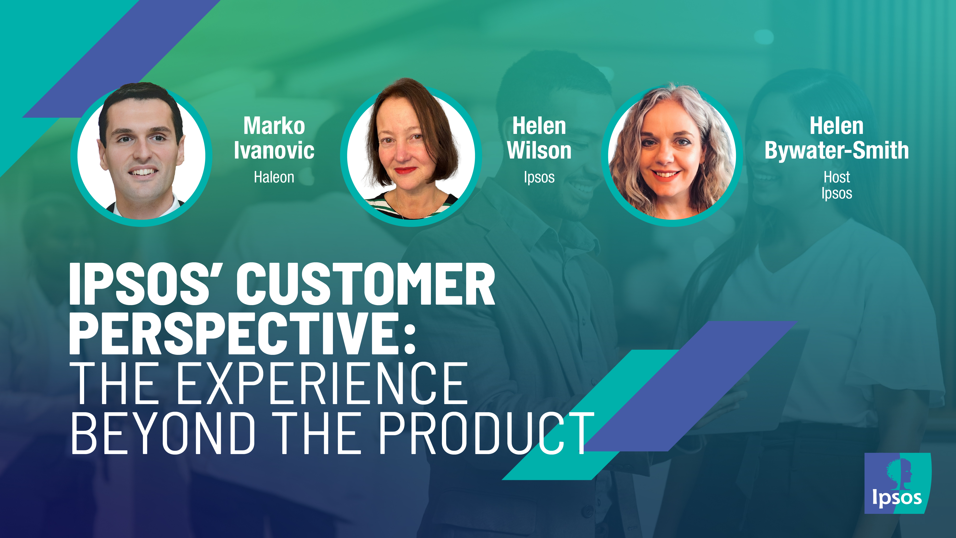 Webinar Ipsos Customer Perspective The Experience Beyond The
